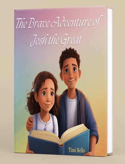 THE BRAVE ADVENTURE OF JOSH THE GREAT: A FAITH-FILLED JOURNEY OF ...